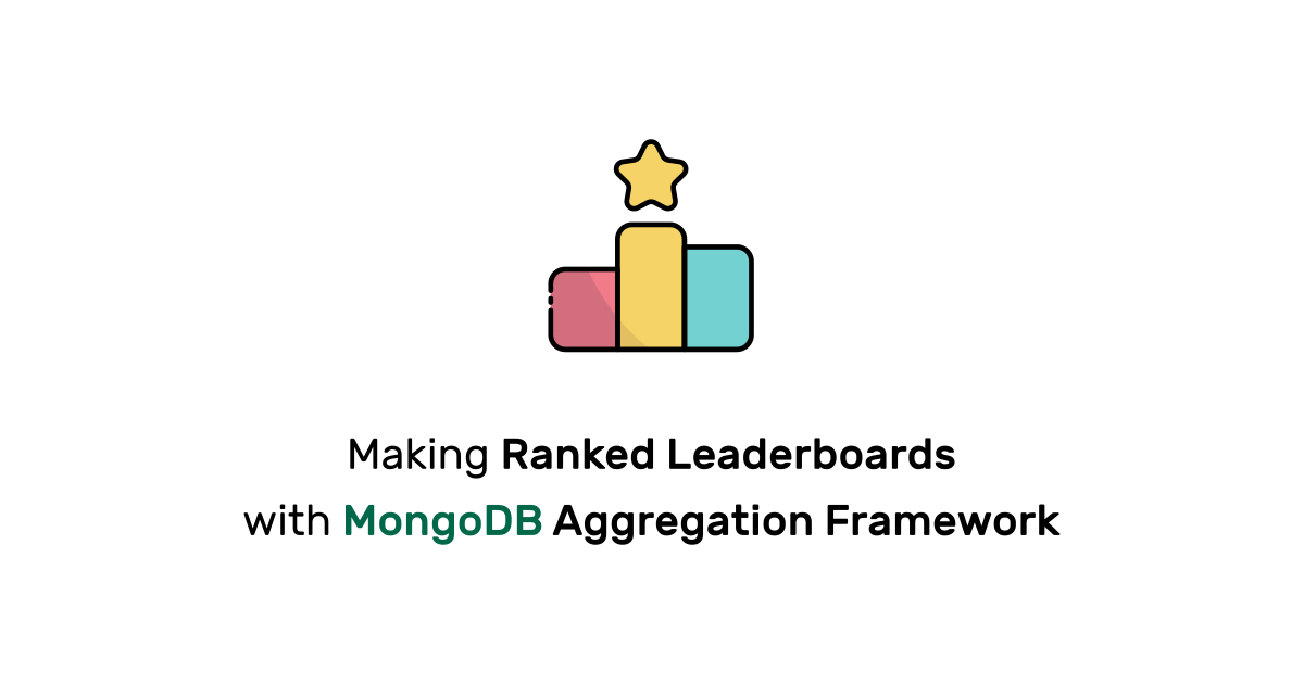 Making Ranked Leaderboards With Mongodb Aggregation Framework · Hjr265 Me